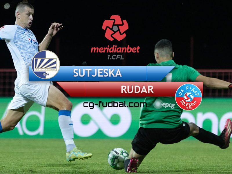 Sutjeska u potjeri za vrhom, Rudar za opstankom: Stari rivali u novim okolnostima • CG-Fudbal